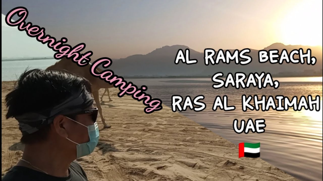 Overnight Camping | Saraya Islands | Alrams Beach | Ras AL Khaimah UAE ...