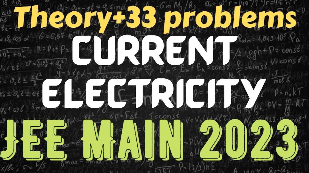 Crash Course Physics JEE Main 2023: Current electricity quick revision ...