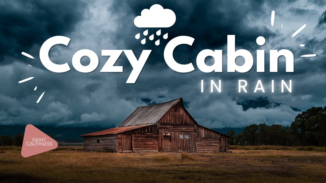 A Cozy Cabin in the Woods with the Sound of Rain , thunder and ...