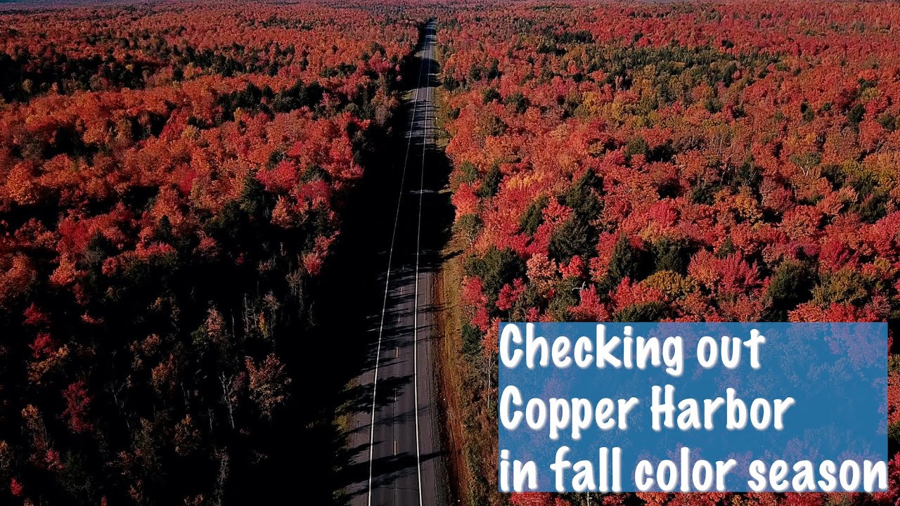 Checking out copper harbor in fall color season - YouTube