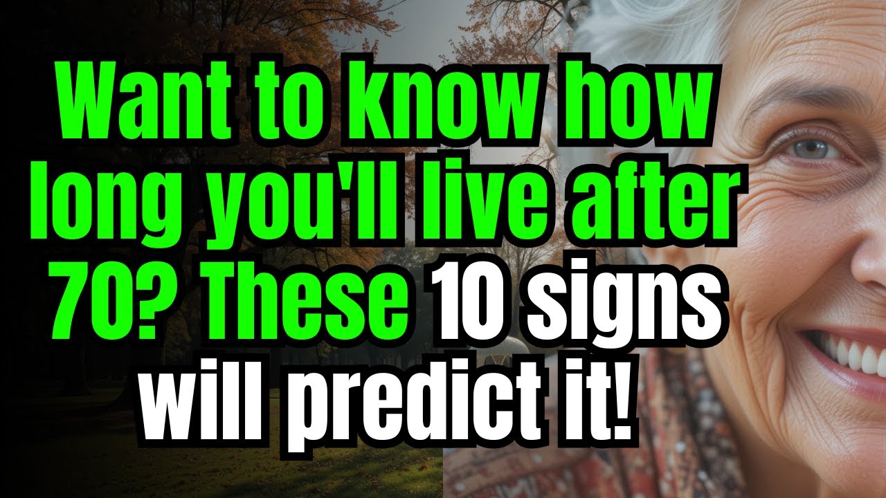 How Long Will You Live After 70? 10 Key Indicators Backed by Science ...