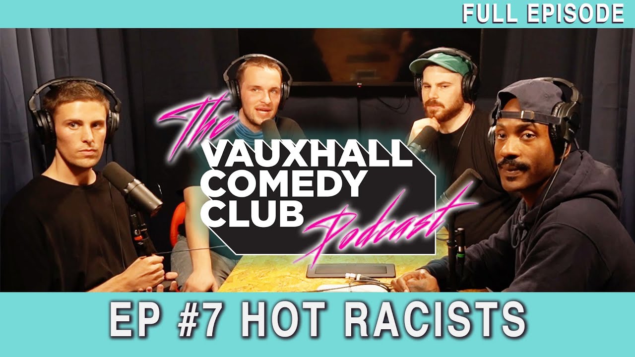 THE VAUXHALL COMEDY CLUB PODCAST - EP7 - PHILEO HUFF - MICHAEL MAY ...