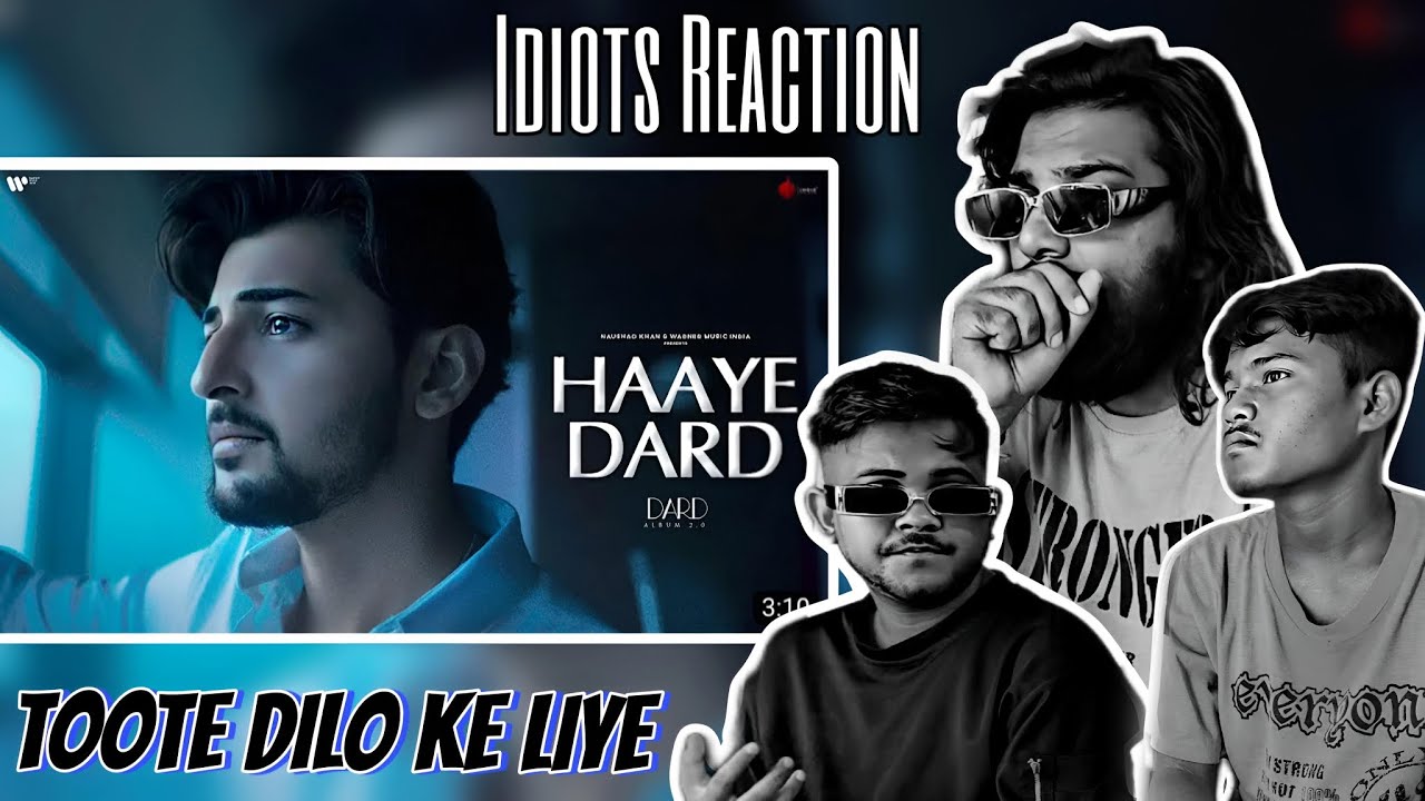 Reaction Haaye Dard Official Video | Darshan Raval, Youngveer | Lijo ...