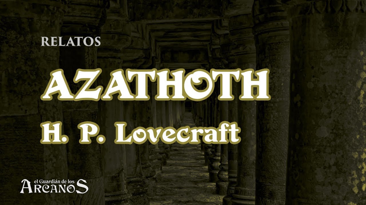 Audio Relato: Azathoth (H P Lovecraft) - YouTube