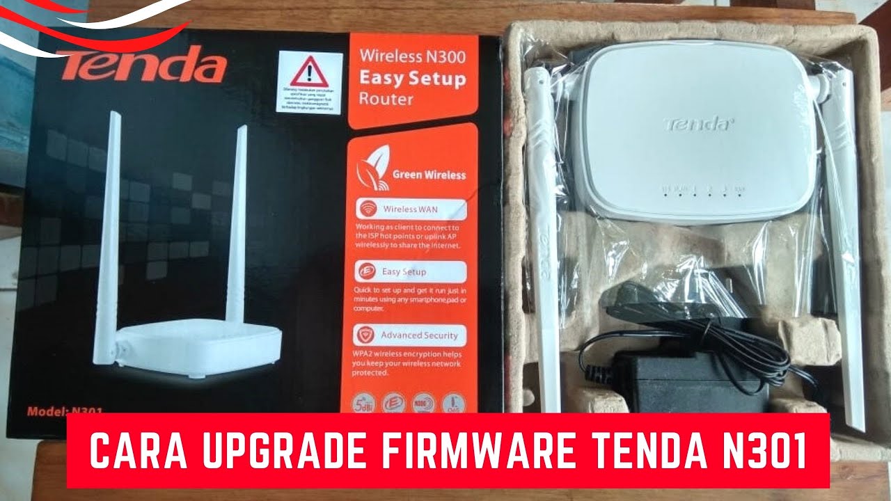 Cara Upgrade Firmware Tenda N301 Sampai Sukses Supaya Internet Lebih ...