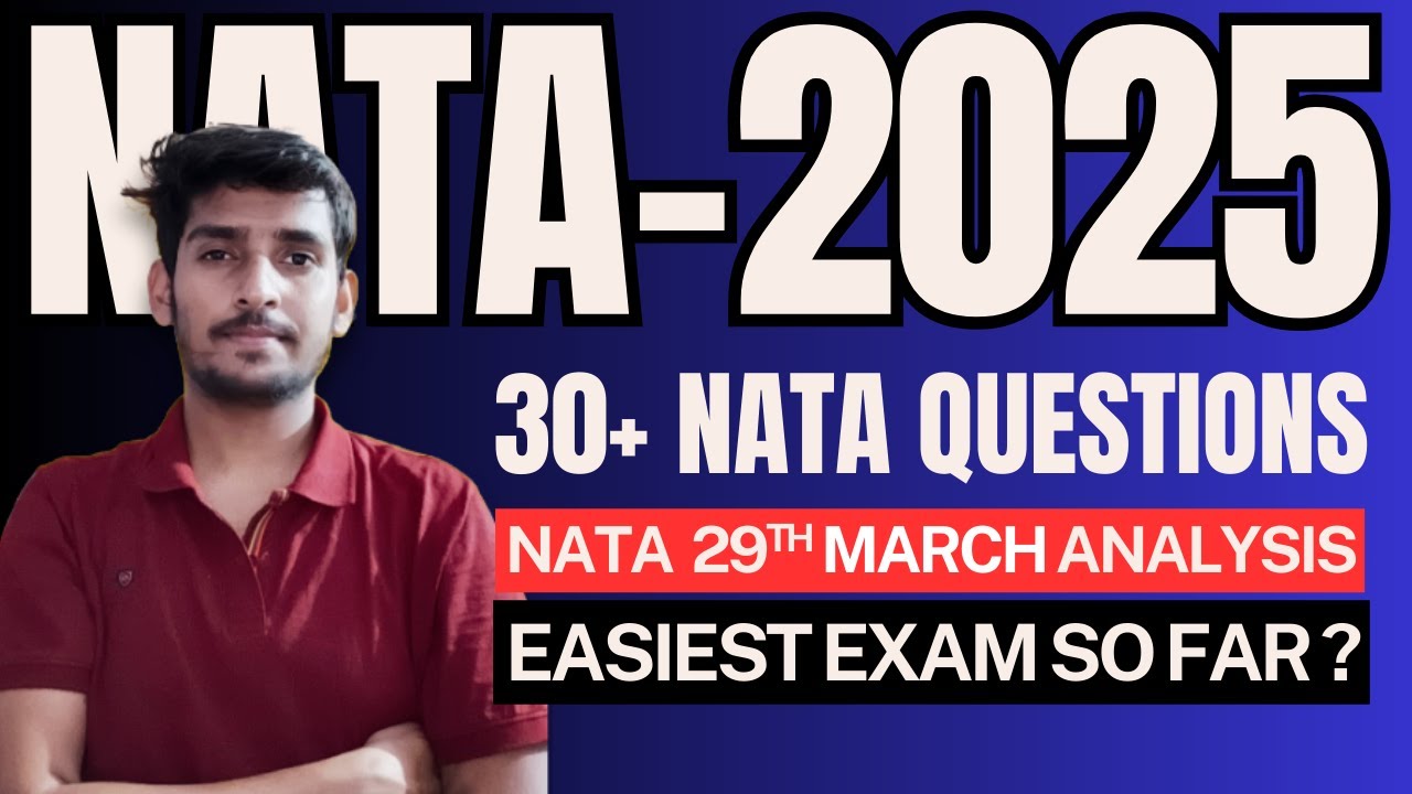 Easiest NATA Exam So Far In 2025? | NATA 29th March Exam Analysis | 30 ...