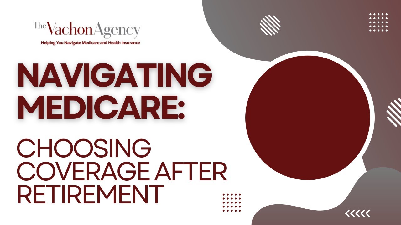 Medicare Explained: Your Retirement Roadmap - YouTube