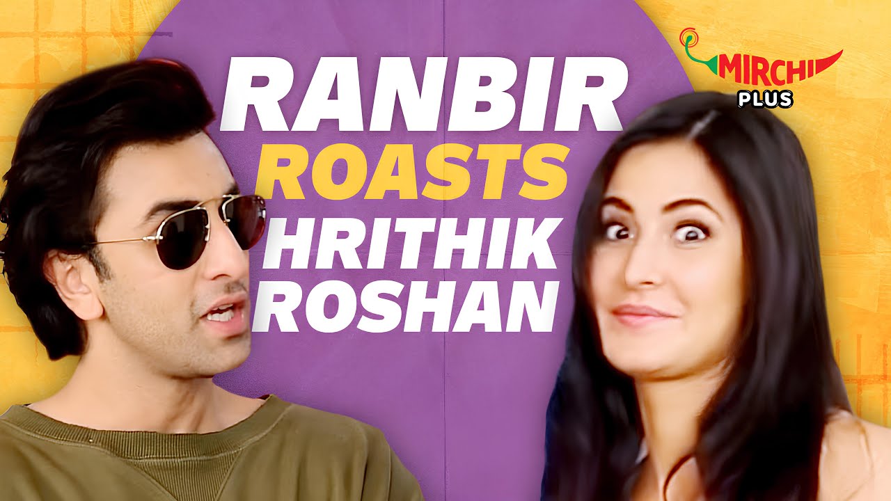 Ranbir Kapoor ने किया Hrithik Roshan को Roast 😂 | Katrina Kaif | Mirchi ...