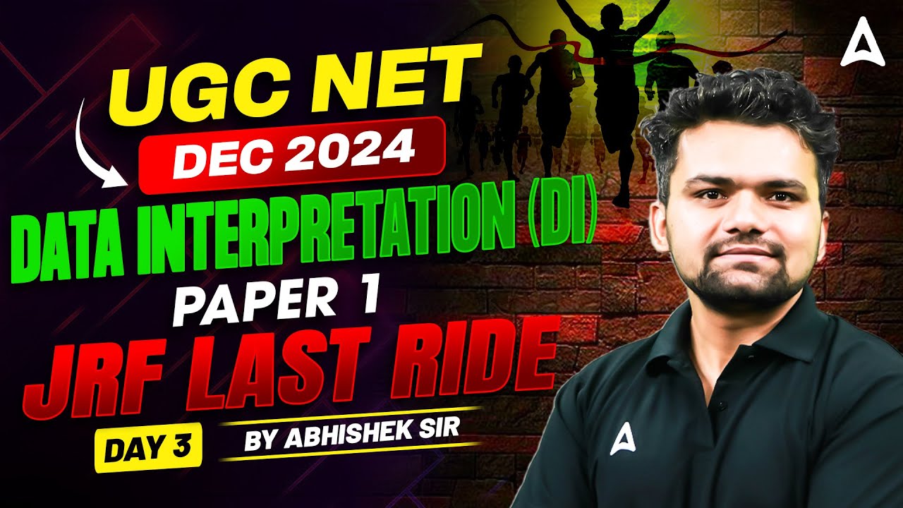 UGC NET Dec 2024 | Paper 1 Data Interpretation UGC NET | JRF Last Ride Day 3 | BY Abhishek Sir ...
