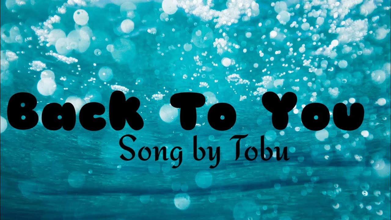 Back to you | Song | By Tobu| Lyrics - YouTube