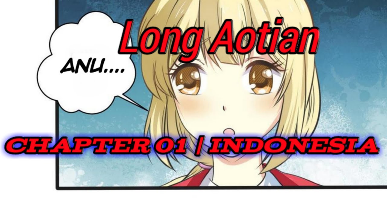 Long Aotian Chapter 01 | Indonesia - YouTube