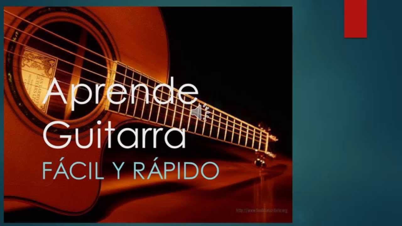 como aprender a tocar guitarra facil y rapido - YouTube