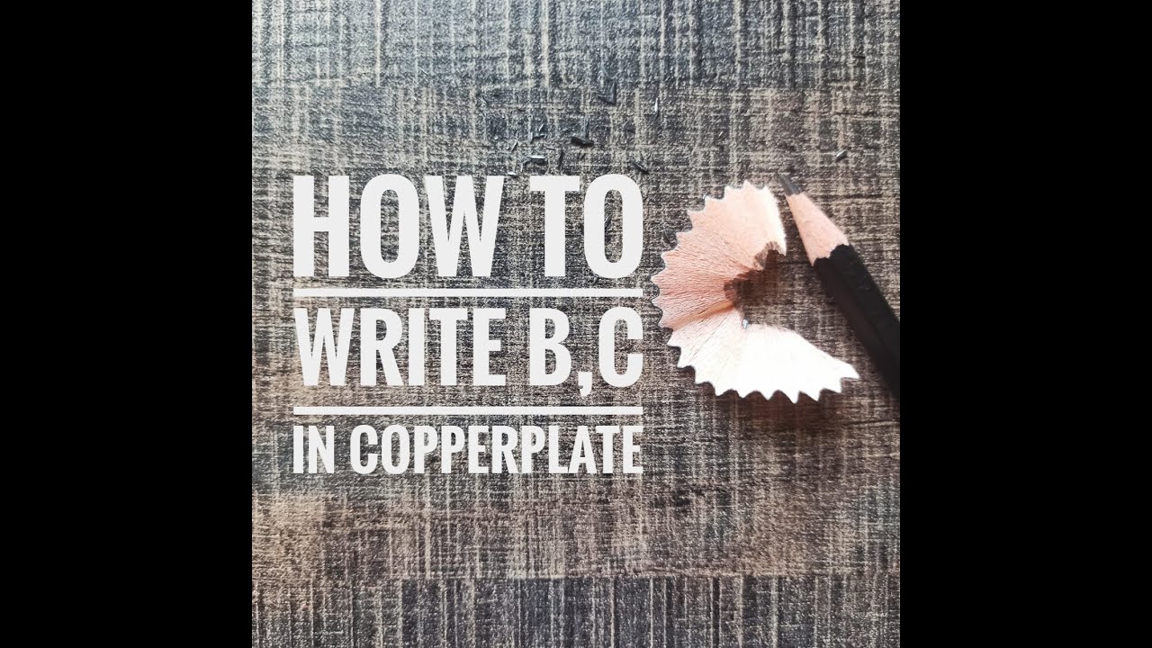 How to write B,C in Copperplate / Calligraphy With Pencil - YouTube