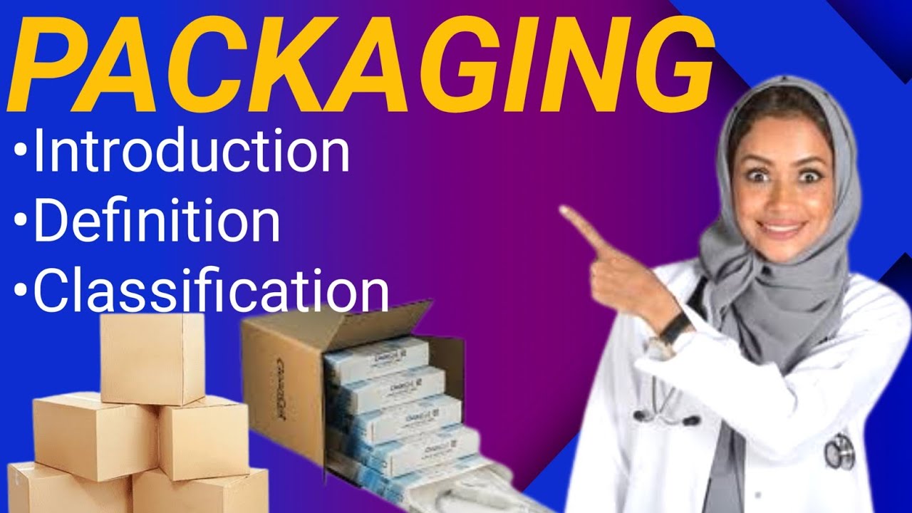 Packaging|| classification of packaging - YouTube