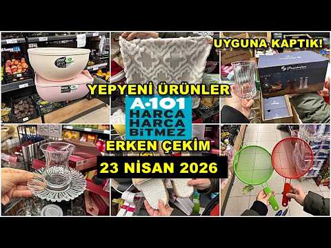 A101’E YENİ GELDİ💃/ERKEN ÇEKİM 23 NİSAN 2026💃İLK BİZ GÖSTERİYORUZ/İLK SEN GÖR🔥A101 BU HAFTA COŞUYOR