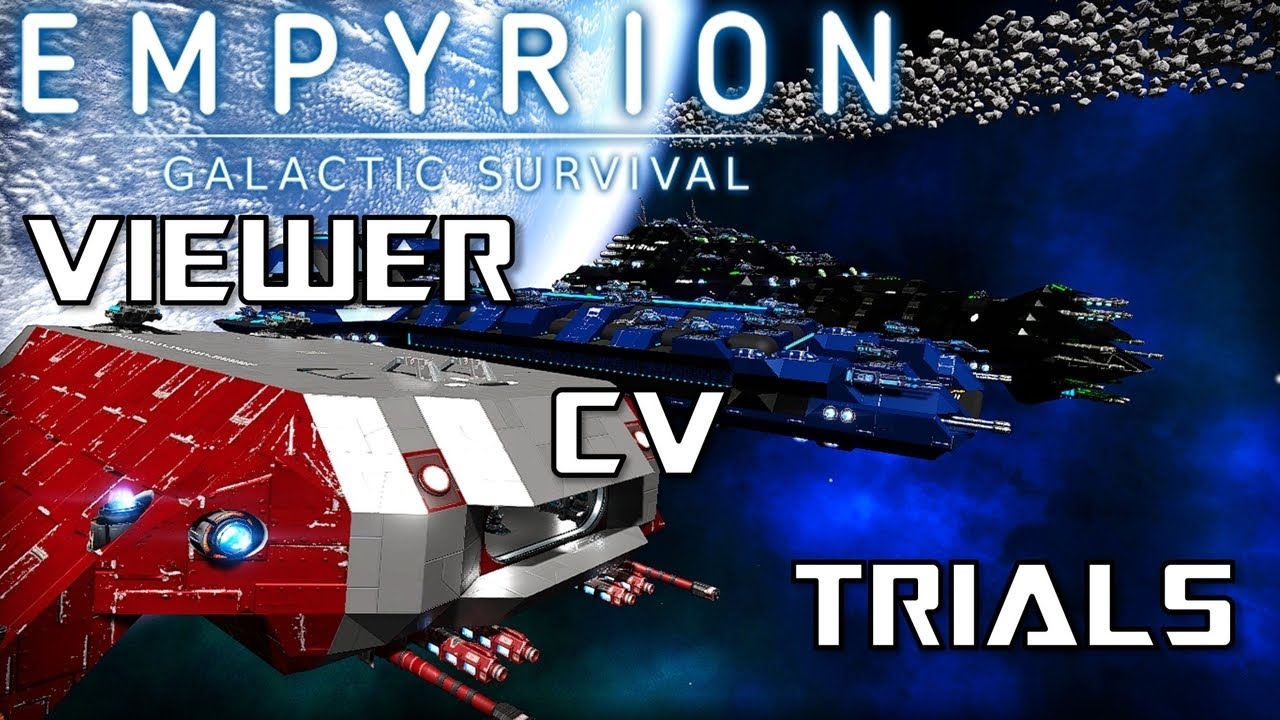 SUBSCRIBER CV TRIALS | Empyrion Galactic Survival Reforged Eden | Part ...