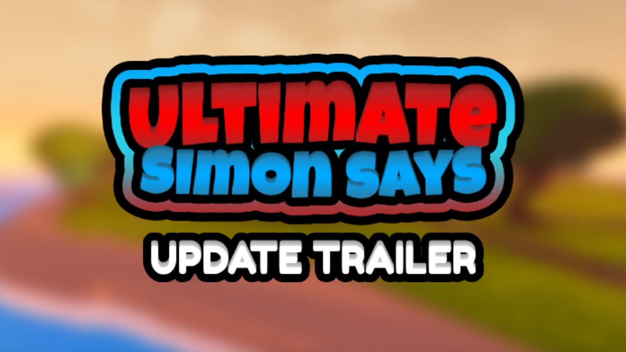 Ultimate Simon Says Update Trailer - YouTube