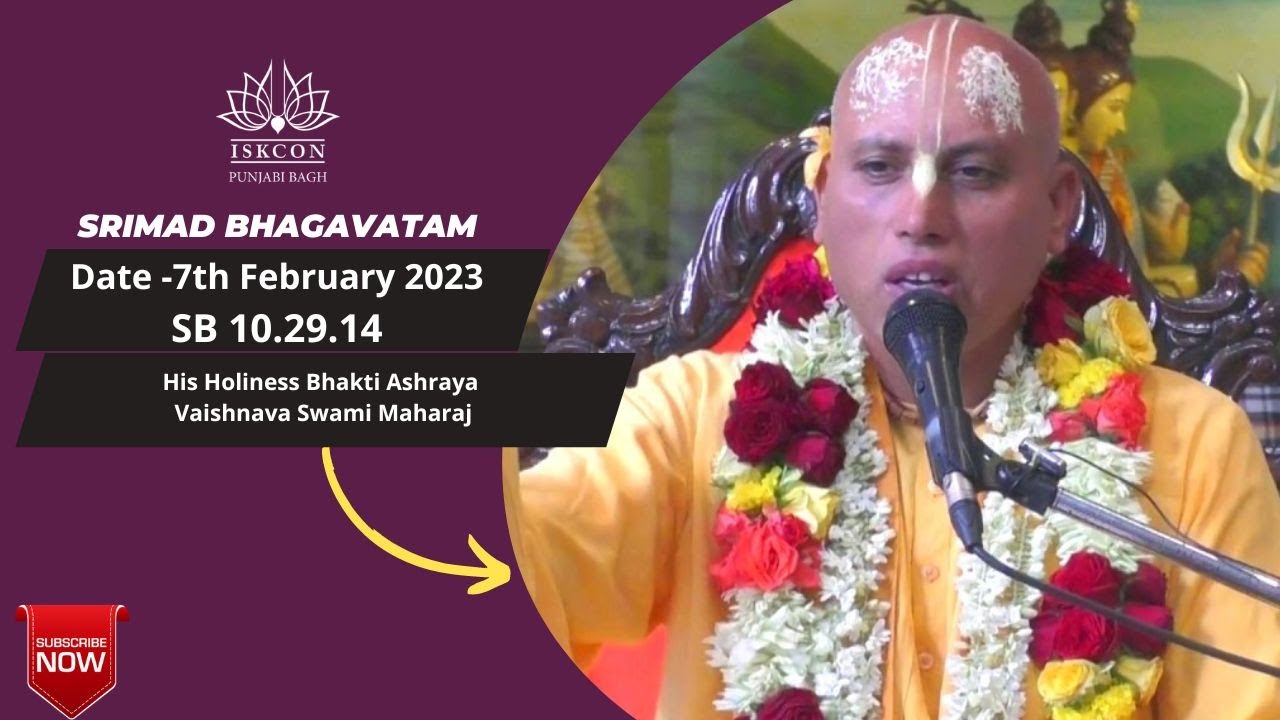 His Holiness Bhakti Ashraya Vaishnava Swami Maharaj | SB 10.29.14 | 7th ...