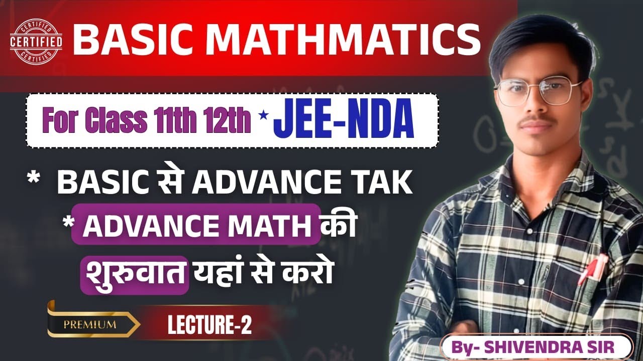 Basic Mathematics 11th 12th NDA JEE Part 02 By Shivendra sir Official ...