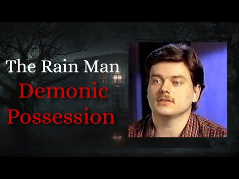 The Rain Man - Demonic Posessios - YouTube