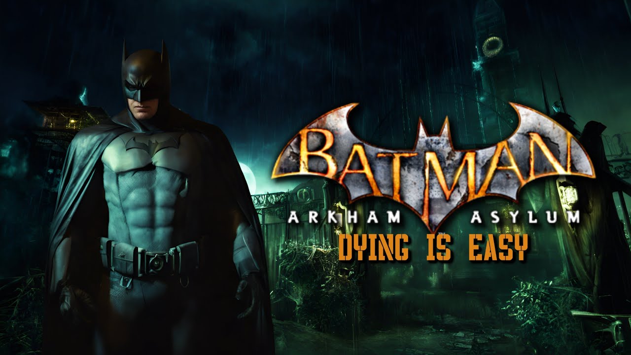 Batman: Arkham Asylum - Dying Is Easy FULL MOVIE / ALL CUTSCENES【PC ...