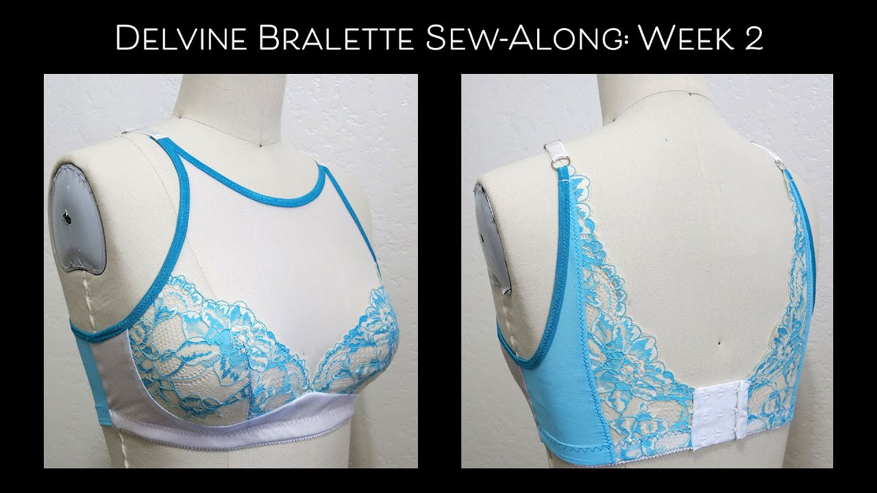Delvine Bralette Sew-Along: Week 2 - YouTube
