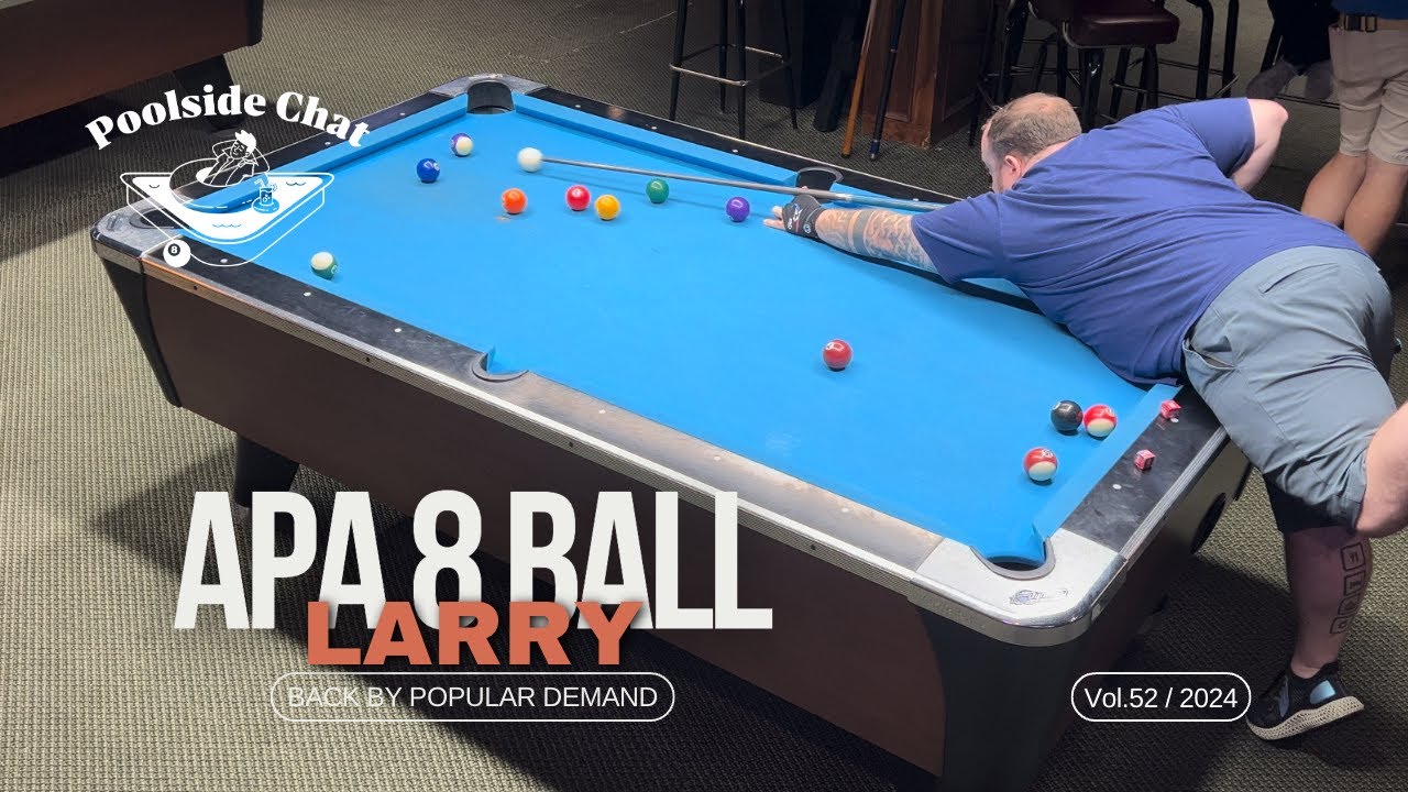 Ep 52: Back by Popular Demand! APA 8 Ball vs Larry! - YouTube