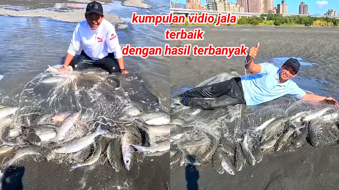 kumpulan video jala ikan dengan hasil yang sangat memuaskan || best net ...