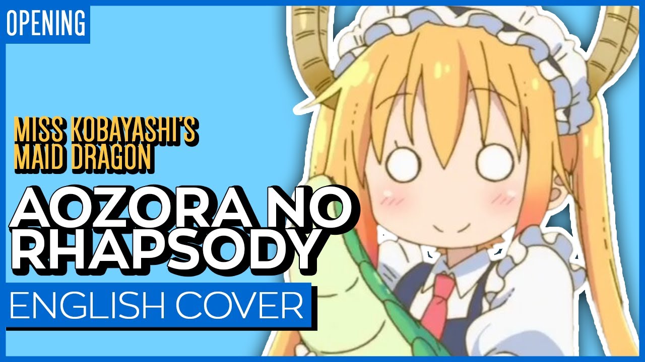 Miss Kobayashi's Dragon Maid OP FULL ENGLISH | Kuraiinu - YouTube Music