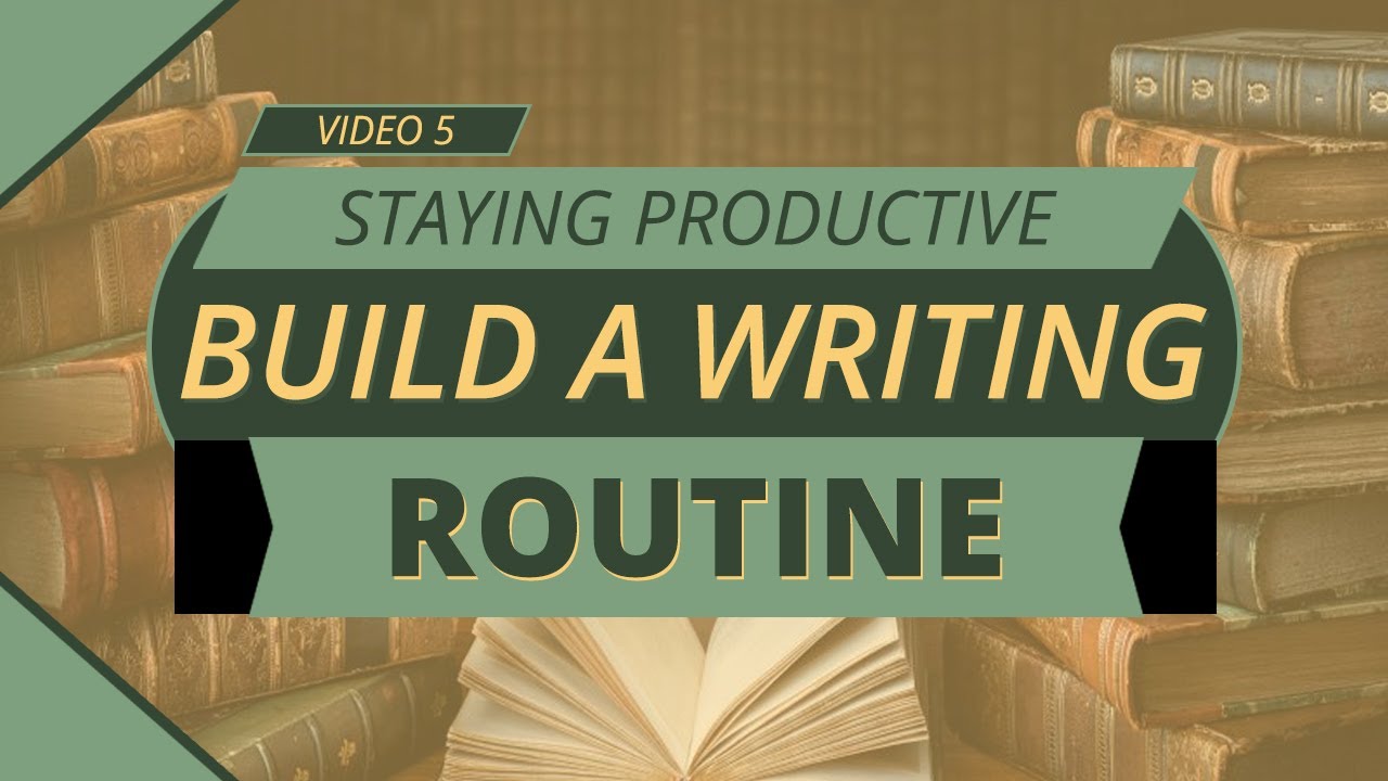 How to Build a Writing Routine That Works for You - YouTube