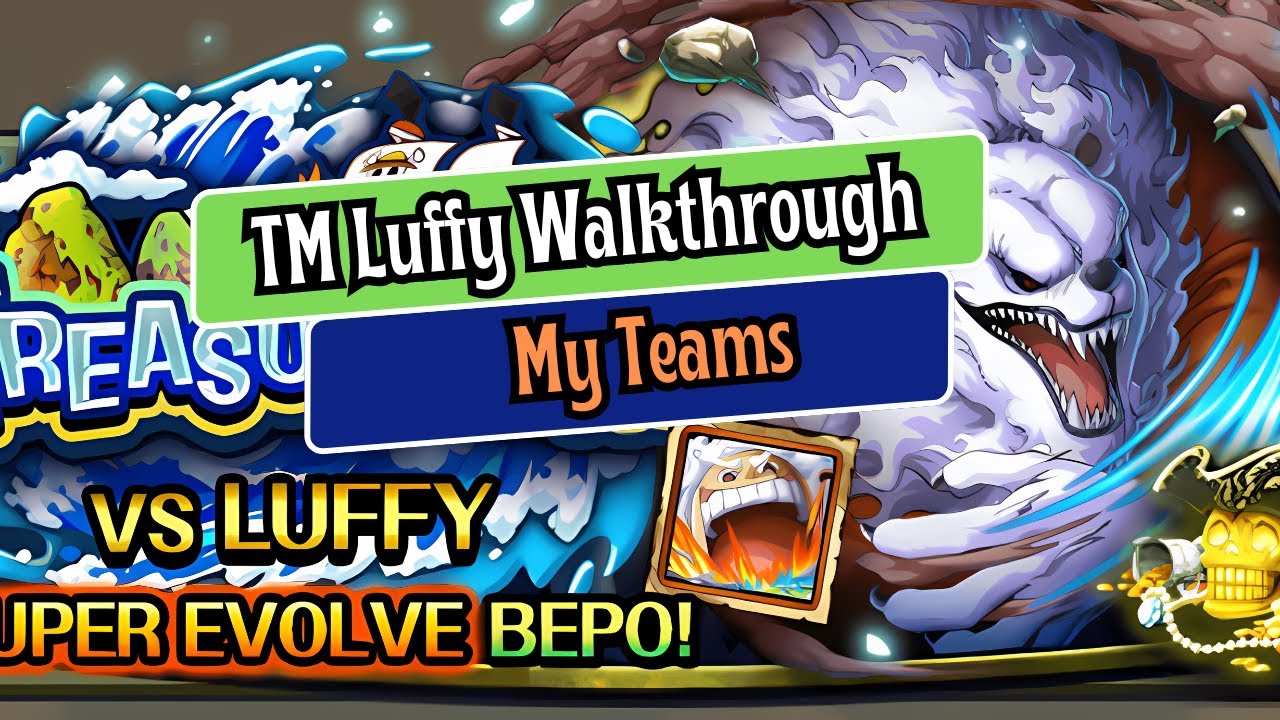 Oh Boy! TM Luffy Boosted Team Walkthrough - YouTube