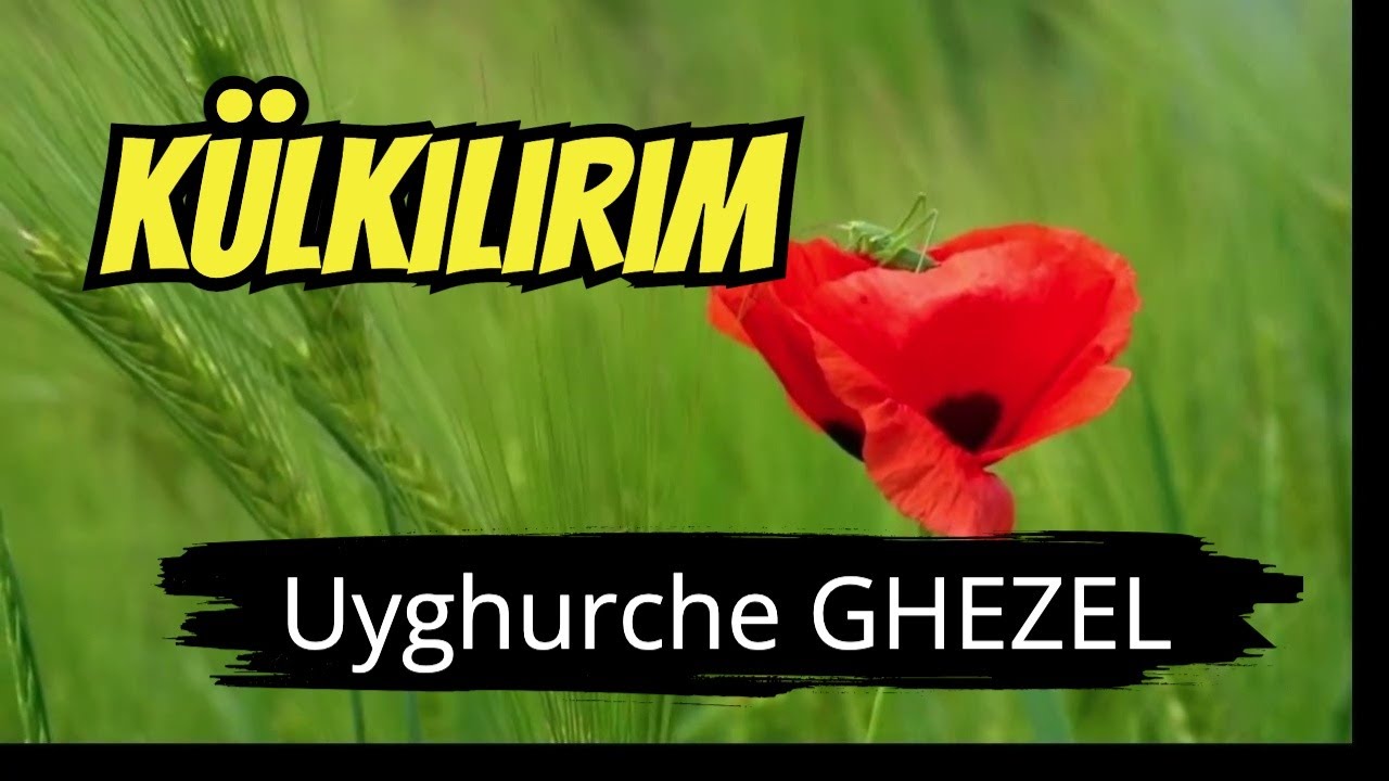 Uyghurche Ghezel - Külkilirim - YouTube