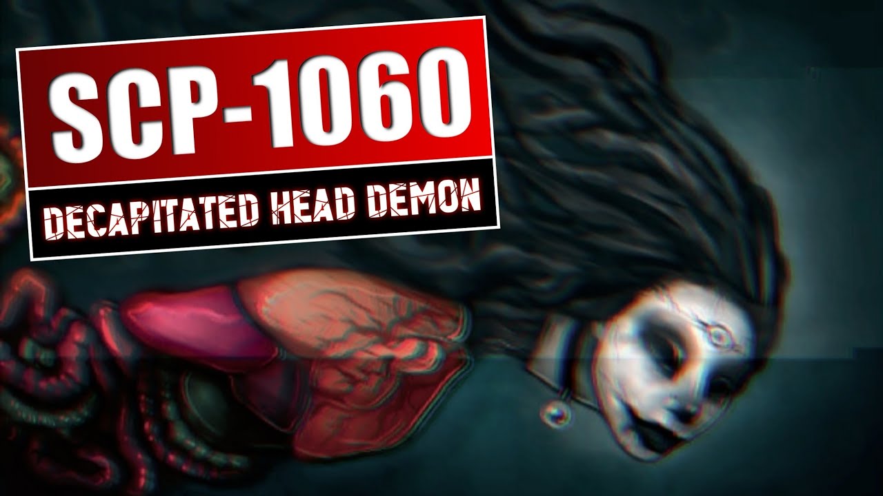 SCP-1060 - Decapitated Head Demon | Penanggalan | Scary Rupak | - YouTube
