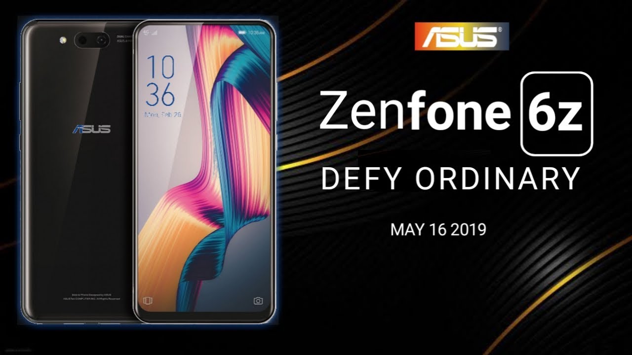 Asus Zenfone 6z OFFICIAL ! Lunch Date & Specifications Confirmed - YouTube
