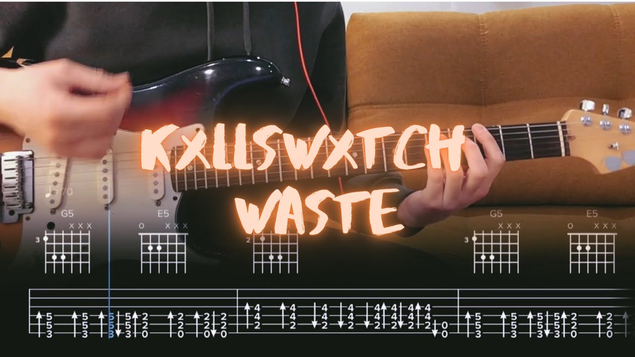 Kxllswxtch - WASTE / Guitar Tutorial / Tabs + Chords - YouTube