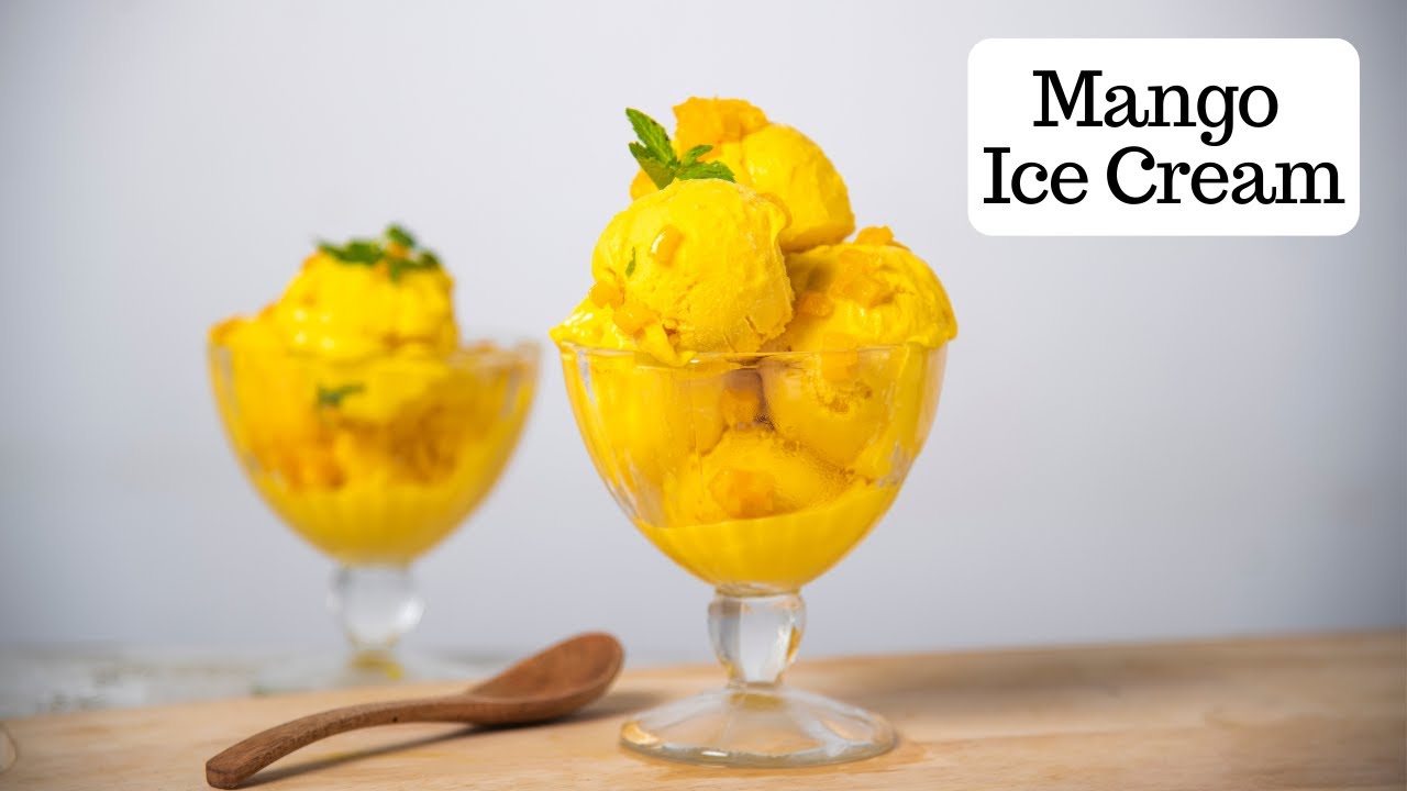 Mango Ice Cream | Home Made Soft Creamy Ice Cream | मैंगो की आइसक्रीम ...