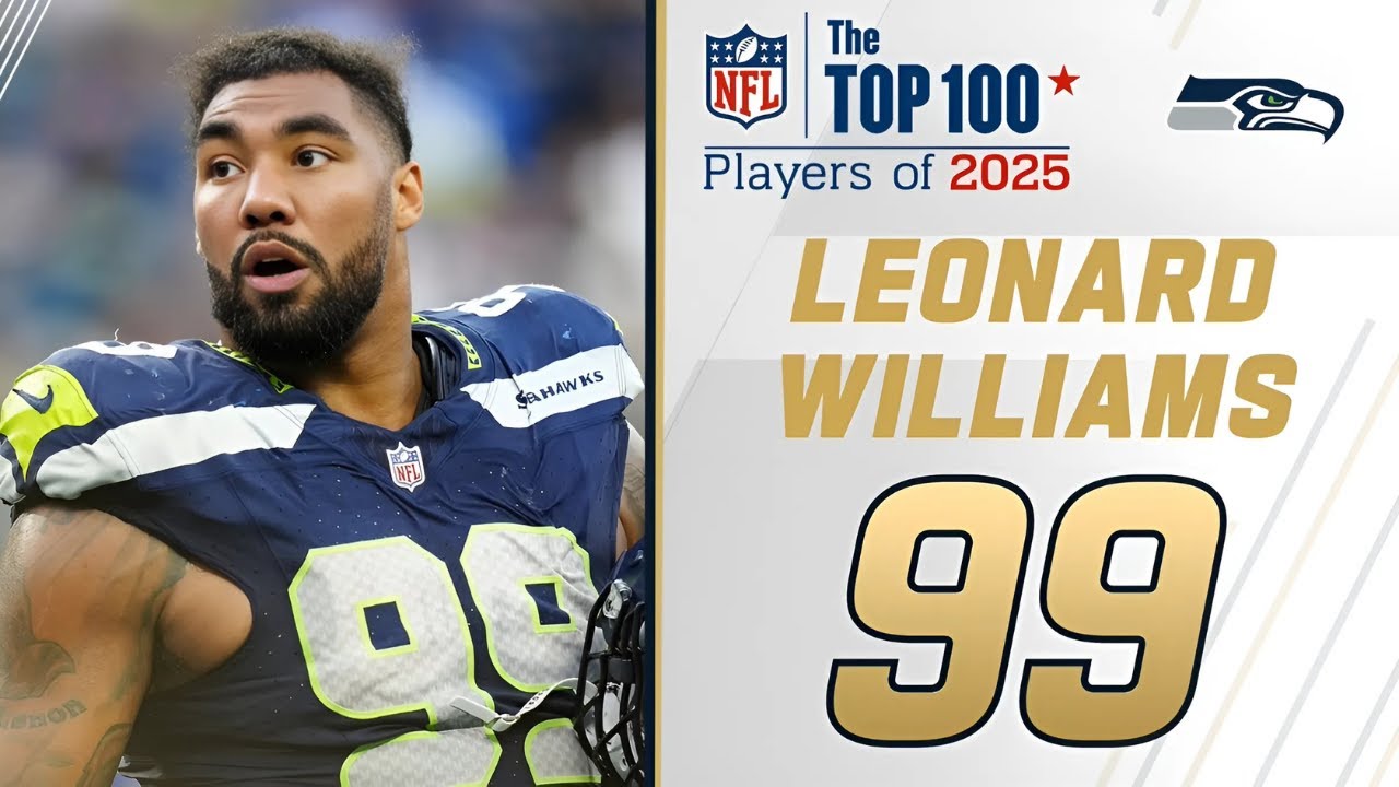 #99 Leonard Williams (DL, Seahawks) NFL Top 100 Players Of 2025 - YouTube