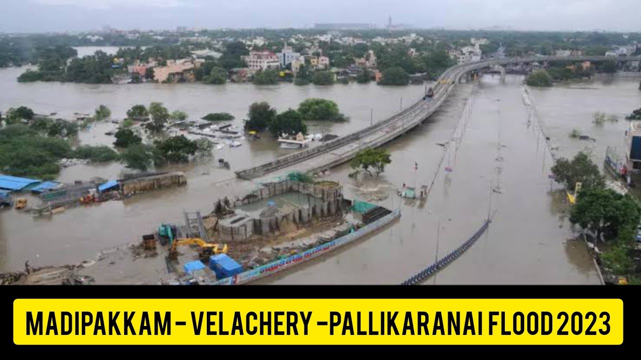 Velachery - Madipakkam - Pallikaranai Flood 2023... Live walking area 🌀 ...