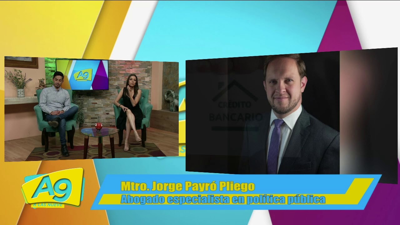 A Las 9 - El Lic. Jorge Payró nos habla sobre los créditos bancarios ...