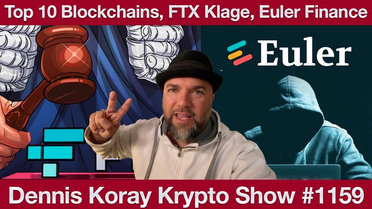 #1159 Die Top 10 Blockchains, FTX Sammelklage & Euler Finance Hack Tornado Cash - YouTube