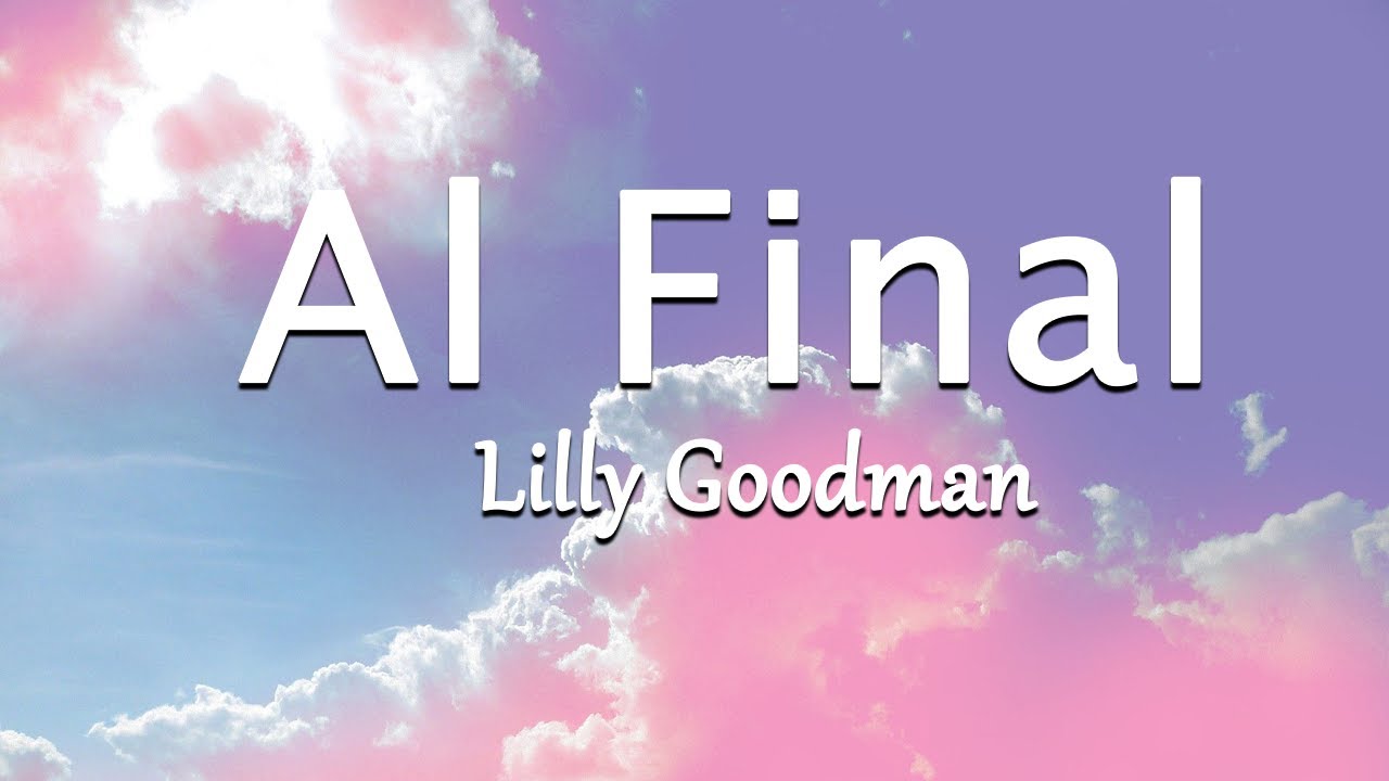 Al Final - Lilly Goodman (Letra/Lyrics) - YouTube