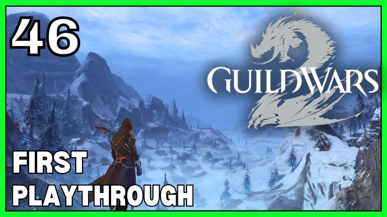 First Time Playing GUILD WARS 2 | Lets Play Guild Wars 2 | Part 46 ...