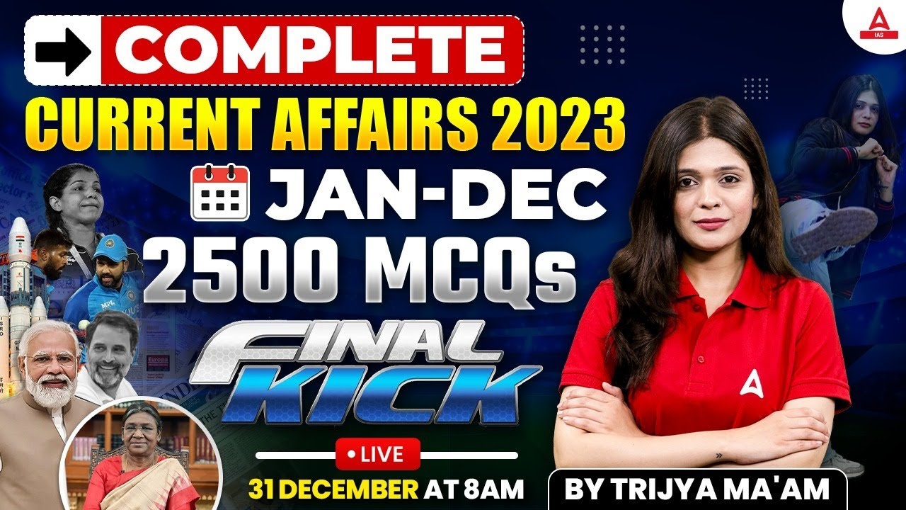 Jan to Dec 2023 Current Affairs | Complete One Year With2500 MCQs ByT rijya Maam - YouTube