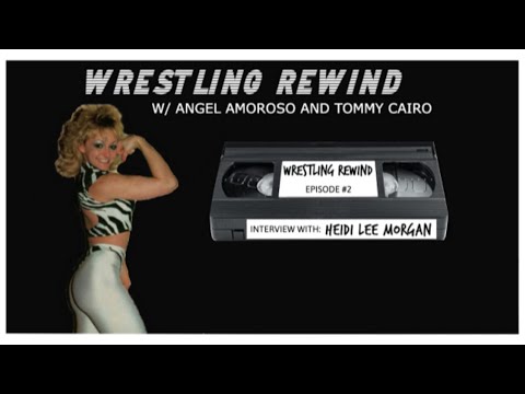 WRESTLING REWIND: INTERVIEW WITH HEIDI LEE MORGAN