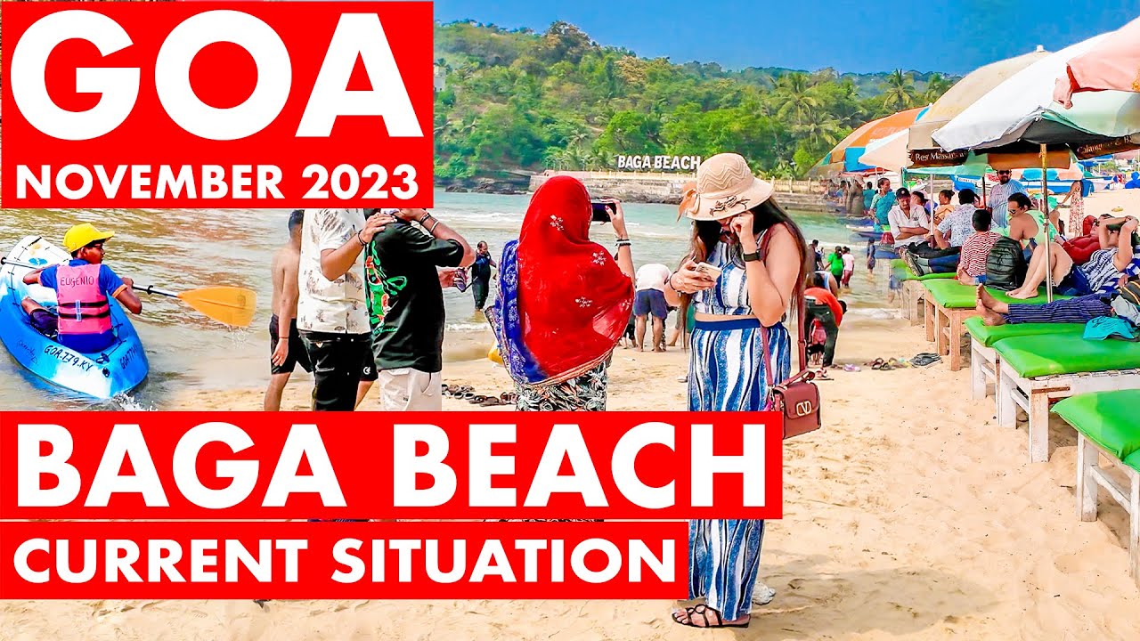 GOA | BAGA BEACH - NOVEMBER 2023 | BAGA MARKET | GOA VLOG | SITUATION ...