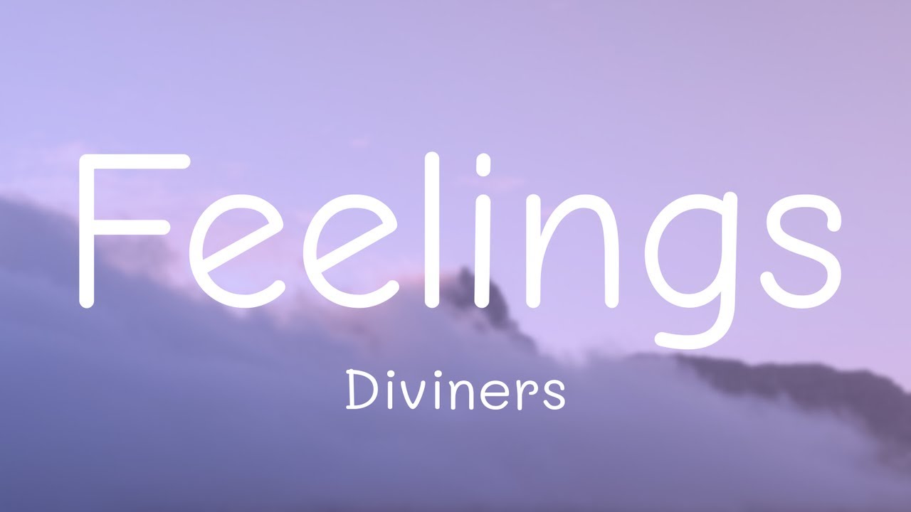 Diviners - Feelings (Lyrics) - YouTube