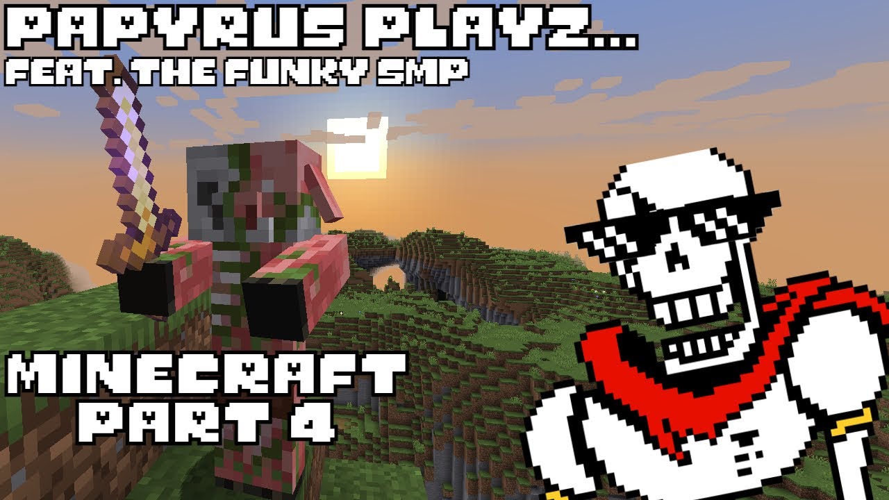 PAPYRUS PLAYZ MINECRAFT PART 4 WITH THE FUNKY SMP! - YouTube