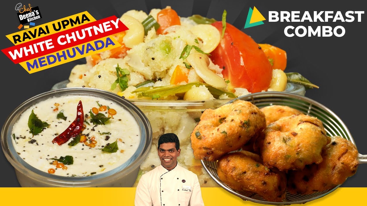 ரவா உப்புமா | மெது வடை& சட்னி | Ravai Upma | Vada | Coconut Chutney ...