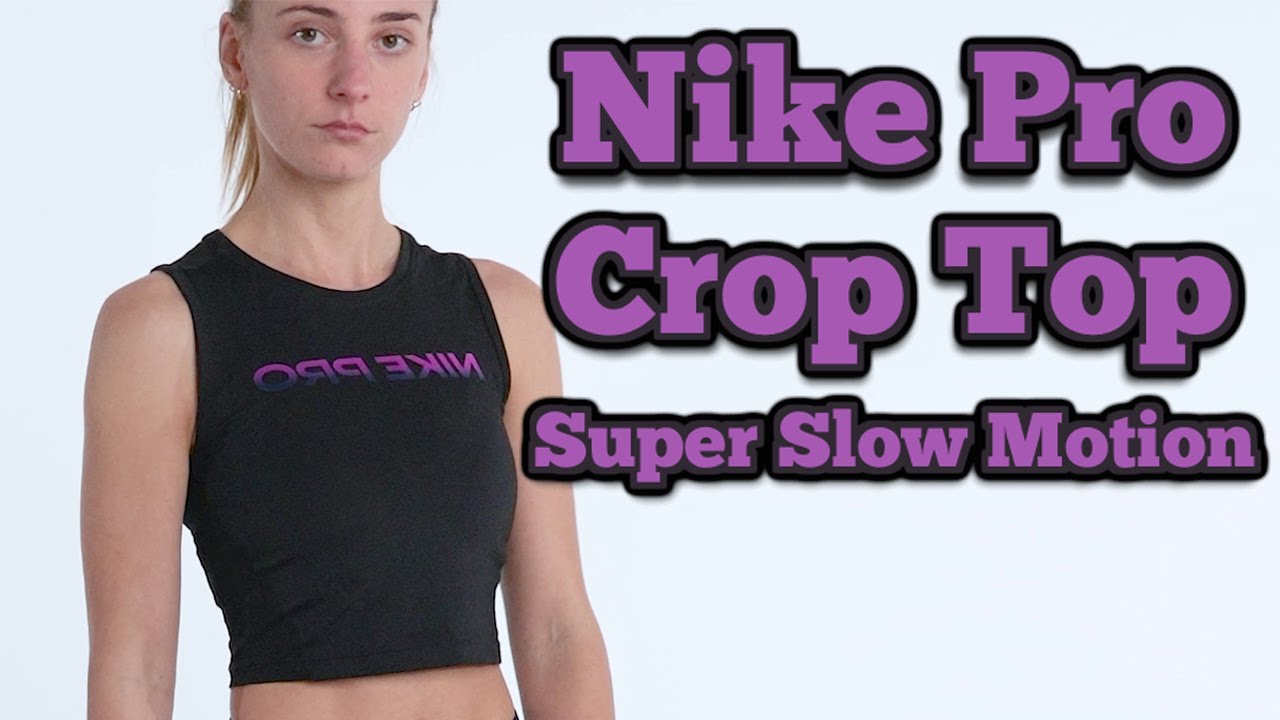 Nike Pro crop top - 4k try on + super slow motion - YouTube