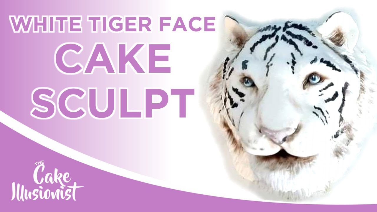White Tiger Face Cake Sculpt | The Cake Illusionist LIVE - YouTube